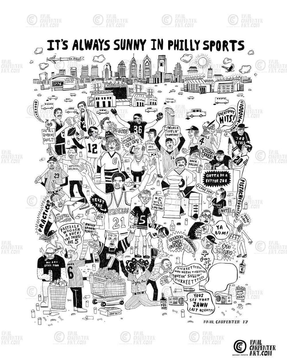 ITS ALWAYS SUNNY IN PHILLY SPORTS PRINT – Shop Paul Carpenter Art